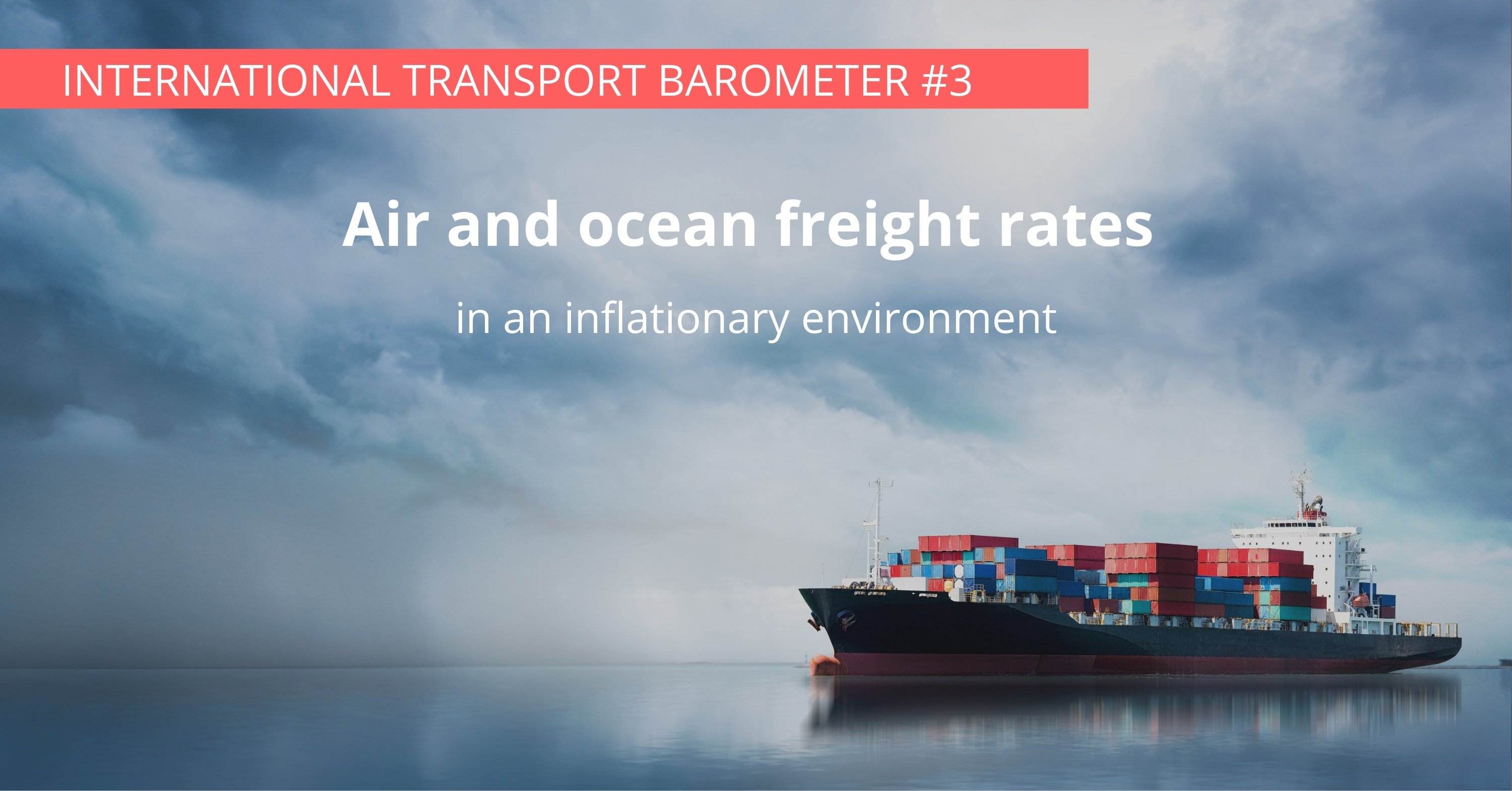 Air and ocean freight rates in an inflationary environment